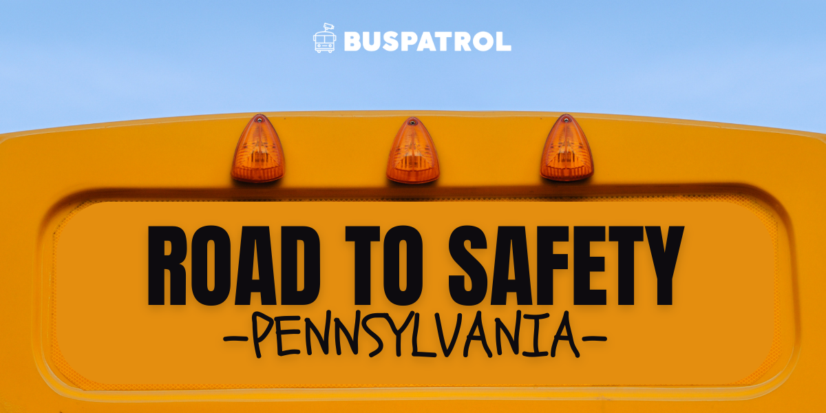 Pennsylvania School Bus Safety Report (April 2023) | BusPatrol